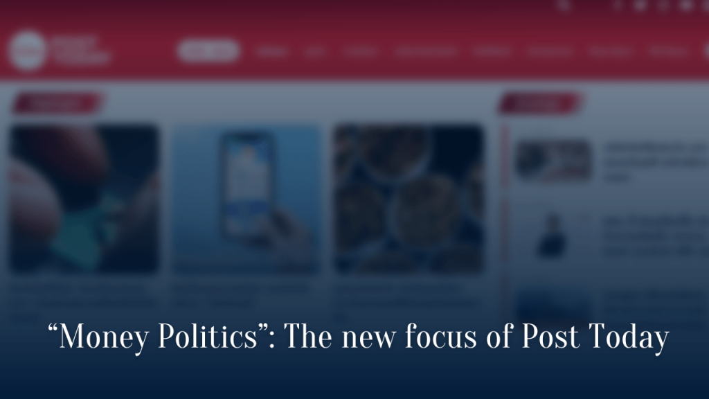 Thai Media Trends 2023 : “Money Politics”: The new focus of Post Today